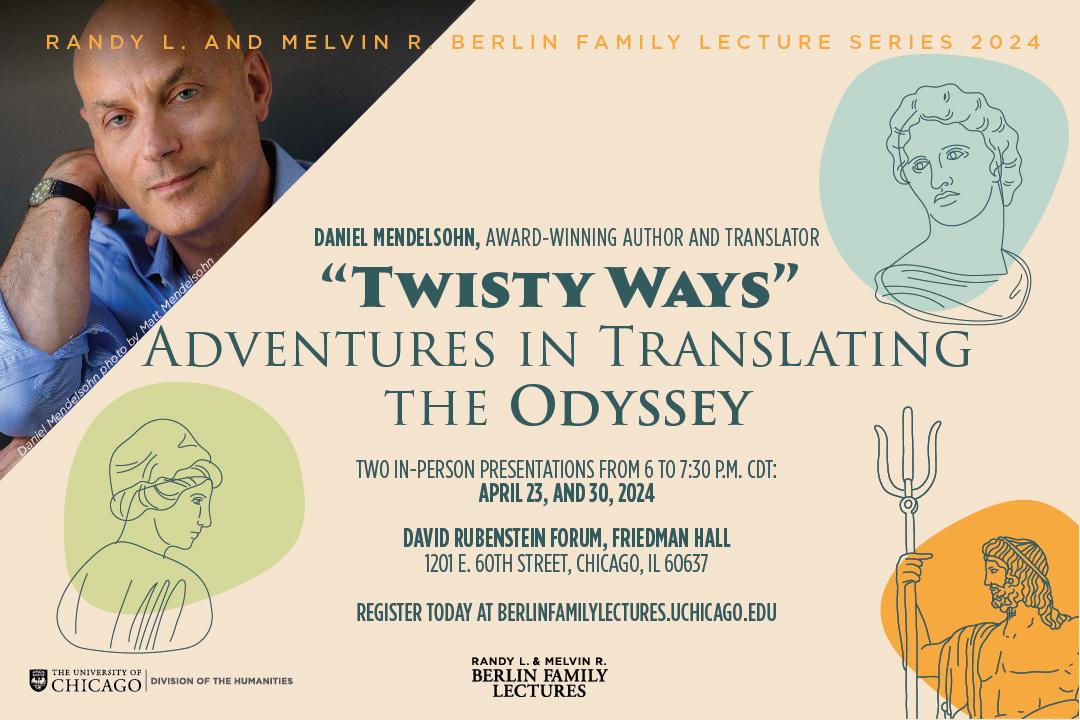 Berlin Family Lecturer 2024: Daniel Mendelsohn | Randy L. and Melvin R ...