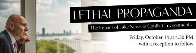 Lethal Propaganda: The Impact of Fake News in Conflict Environments ...