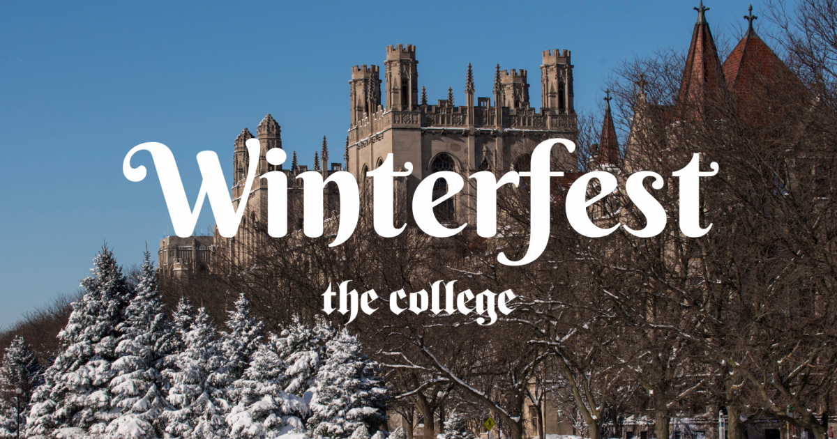 2021 College Winterfest | The College | The University of Chicago | The ...