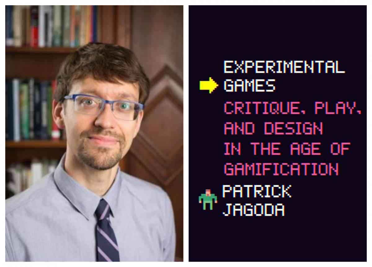 Patrick Jagoda: "Experimental Games: Critique, Play, and Design in the ...