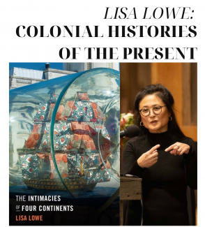 2024 Carpenter Lecture: Lisa Lowe | Department of English Language and ...